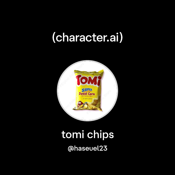 Chat with tomi chips | character.ai | AI Chat, Reimagined–Your Words ...
