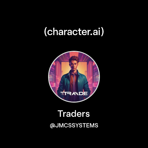 Chat with Traders | character.ai | Personalized AI for every moment of ...