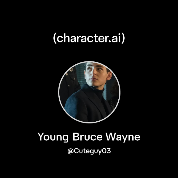 Chat with Young Bruce Wayne | character.ai | AI Chat, Reimagined–Your Words. Your World.