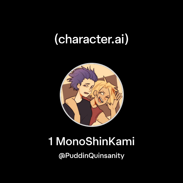 Chat with 1 MonoShinKami | character.ai | Personalized AI for every ...