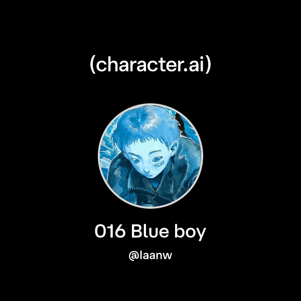Chat with DIF Blue boy | character.ai | Personalized AI for every ...