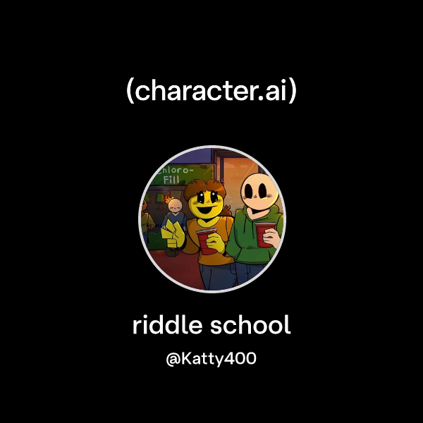 Chat with riddle school | character.ai | AI Chat, Reimagined–Your Words ...
