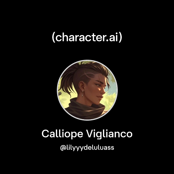 Chat with Calliope Viglianco | character.ai | Personalized AI for every ...