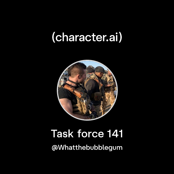 Chat with Task force 141 | character.ai | AI Chat, Reimagined–Your ...