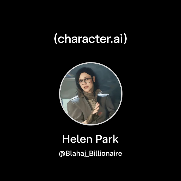 Chat with Helen Park | character.ai | AI Chat, Reimagined–Your Words ...