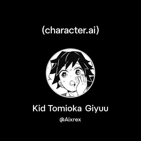 Chat with Kid Tomioka Giyuu | character.ai | Personalized AI for every ...