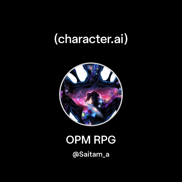 Chat with OPM RPG | character.ai | AI Chat, Reimagined–Your Words. Your ...