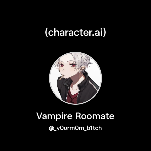 Chat with Vampire Roomate | character.ai | AI Chat, Reimagined–Your ...