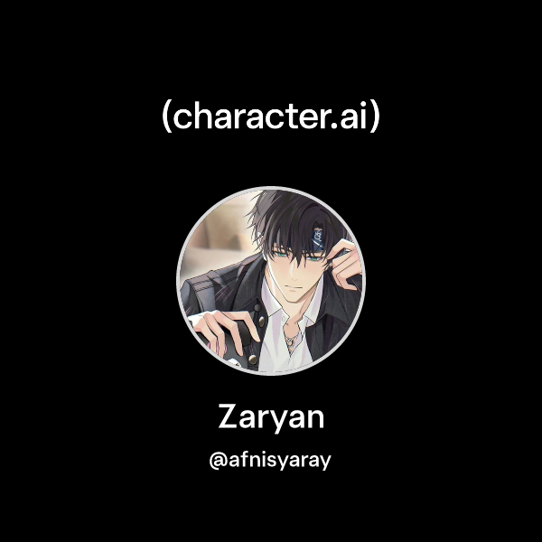 Chat with Zaryan | character.ai | Personalized AI for every moment of ...