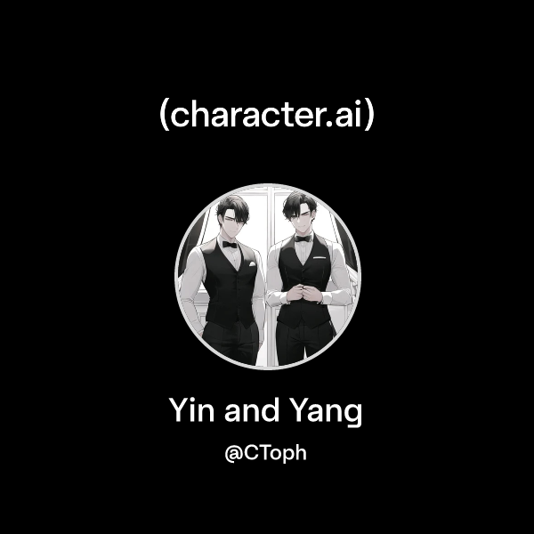 Chat with Yin and Yang | character.ai | AI Chat, Reimagined–Your Words ...