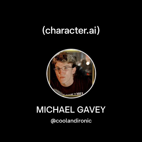 Chat with MICHAEL GAVEY | character.ai | AI Chat, Reimagined–Your Words ...