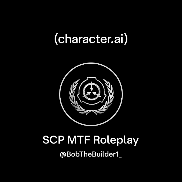 Chat with SCP MTF Roleplay | character.ai | Personalized AI for every moment of your day