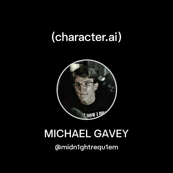 Chat with MICHAEL GAVEY | character.ai | AI Chat, Reimagined–Your Words ...