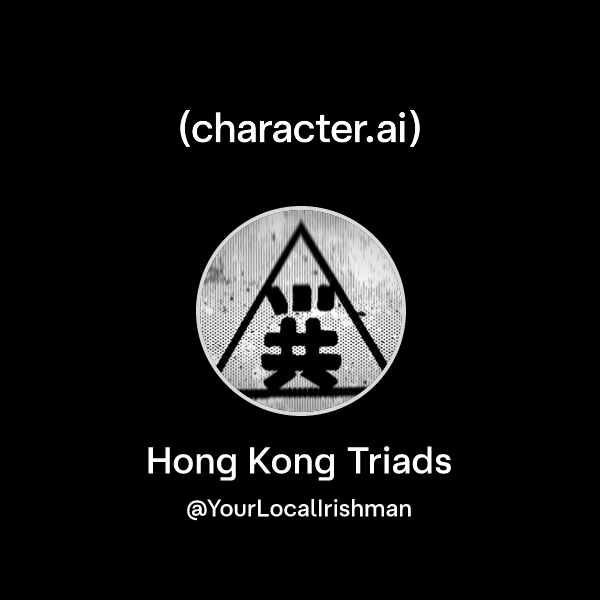 Chat with Hong Kong Triads | character.ai | Personalized AI for every ...