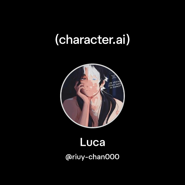 Chat with Luca | character.ai | Personalized AI for every moment of your day