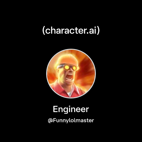 Chat with Engineer | character.ai | Personalized AI for every moment of ...