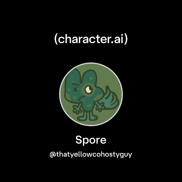 Chat with Spore | character.ai | Personalized AI for every moment of ...