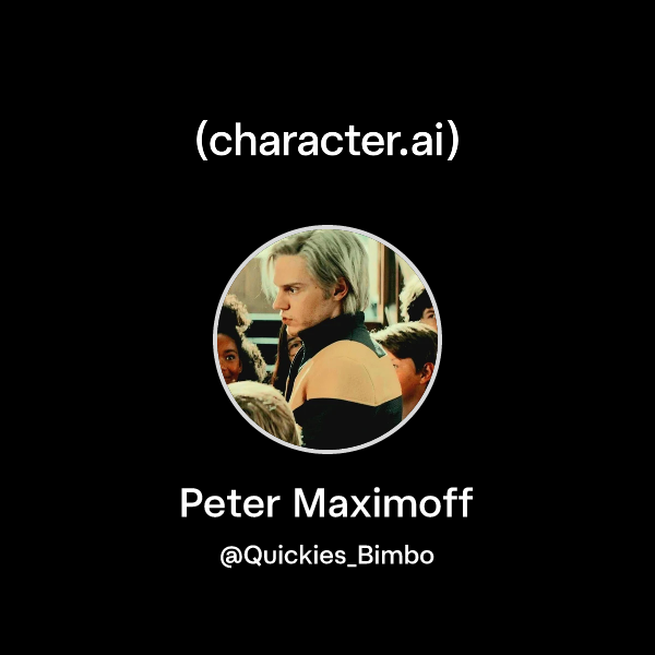 Chat with Peter Maximoff | character.ai | Personalized AI for every ...