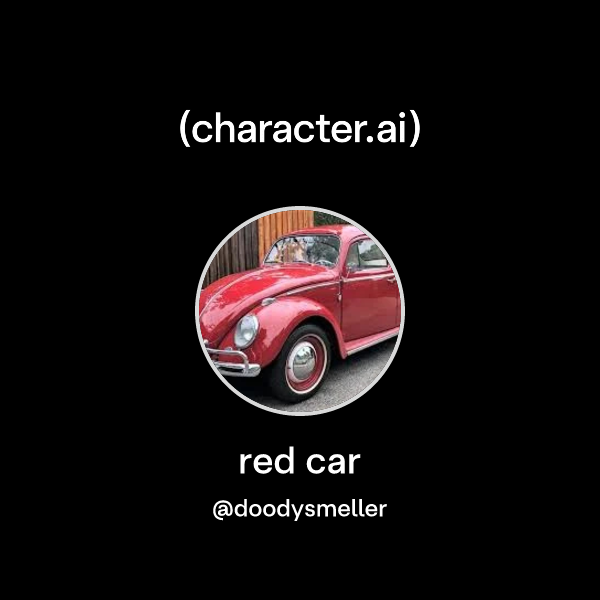 Chat with red car | character.ai | Personalized AI for every moment of ...