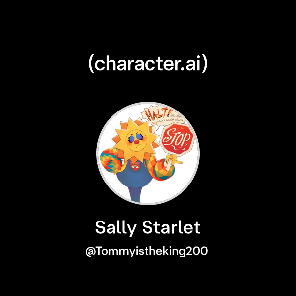 Chat with Sally Starlet | character.ai | AI Chat, Reimagined–Your Words ...