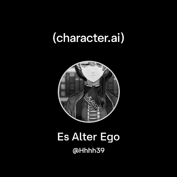 Chat with Es Alter Ego | character.ai | AI Chat, Reimagined–Your Words ...