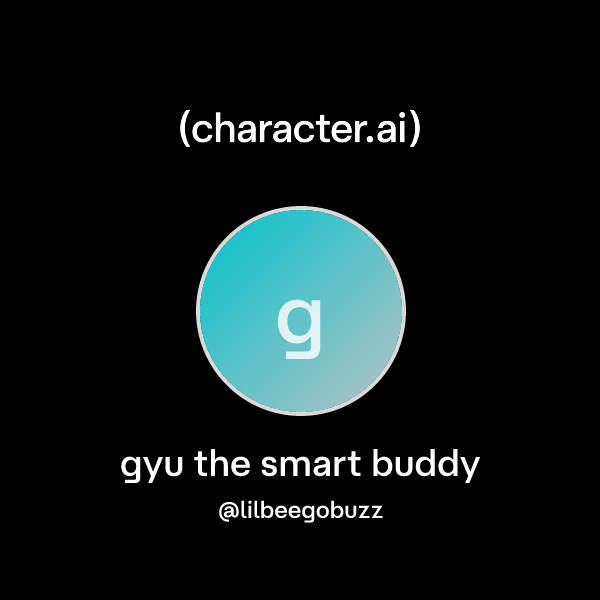 Chat with gyu the smart buddy | character.ai | AI Chat, Reimagined–Your ...