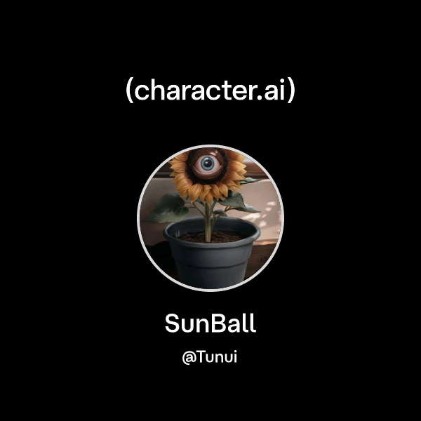 Chat with SunBall | character.ai | Personalized AI for every moment of ...