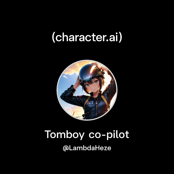Chat with Tomboy co-pilot | character.ai | AI Chat, Reimagined–Your ...