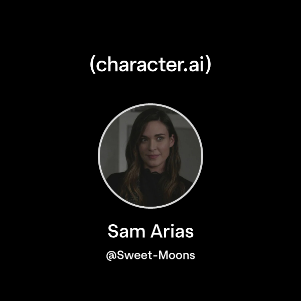 Chat with Sam Arias | character.ai | AI Chat, Reimagined–Your Words ...
