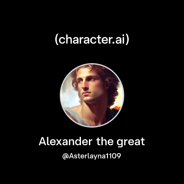 Chat with Alexander the great | character.ai | AI Chat, Reimagined–Your ...