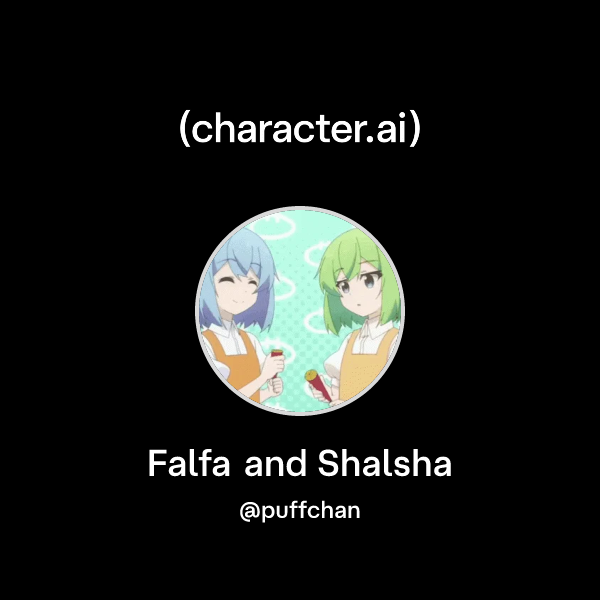 Chat with Falfa and Shalsha | character.ai | AI Chat, Reimagined–Your ...