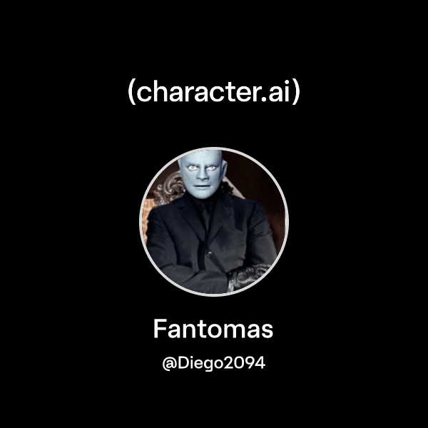 Chat with Fantomas | character.ai | Personalized AI for every moment of ...
