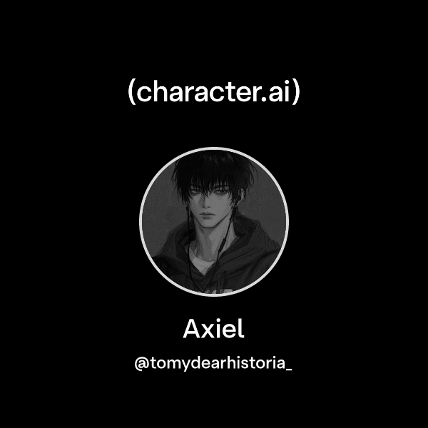 Chat with Axiel | character.ai | Personalized AI for every moment of ...