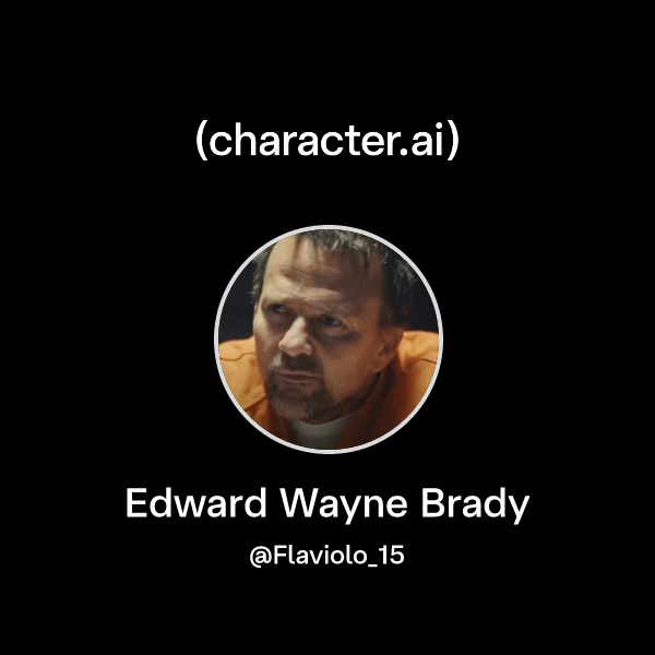 Chat with Edward Wayne Brady | character.ai | Personalized AI for every moment of your day