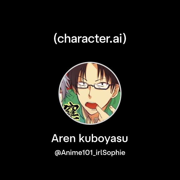 Chat with Aren kuboyasu | character.ai | Personalized AI for every ...