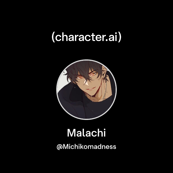 Chat with Malachi | character.ai | AI Chat, Reimagined–Your Words. Your ...