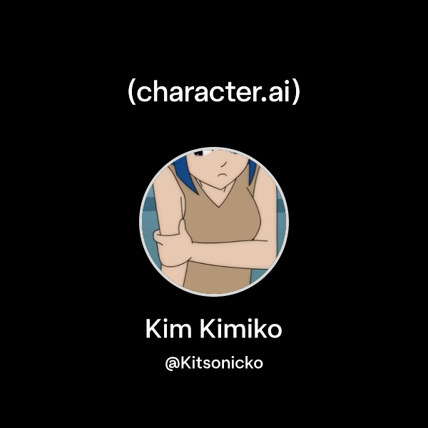 Chat with Kim Kimiko | character.ai | AI Chat, Reimagined–Your Words. Your World.