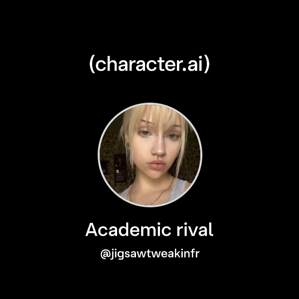 Chat with Academic rival | character.ai | Personalized AI for every moment of your day