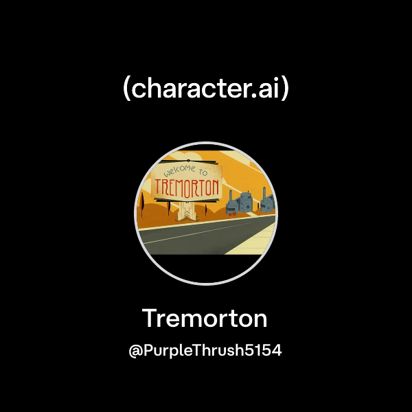 Chat with Tremorton | character.ai | AI Chat, Reimagined–Your Words ...