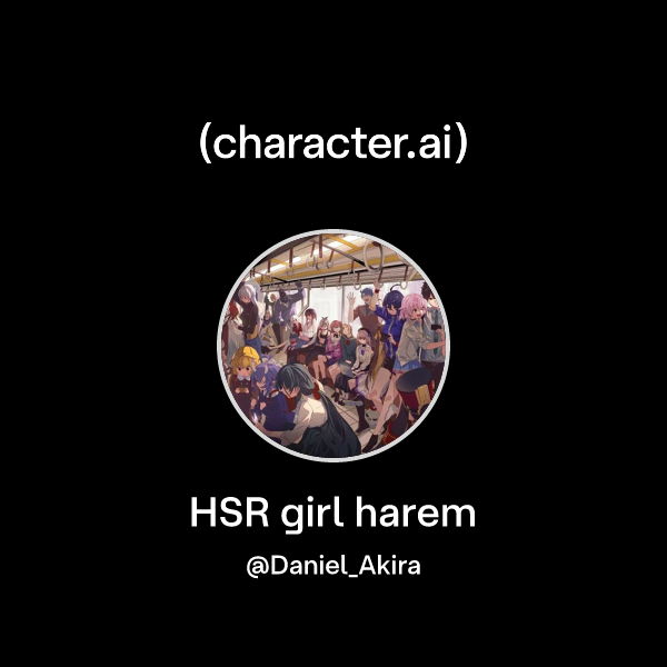 Chat with HSR girl harem | character.ai | AI Chat, Reimagined–Your ...