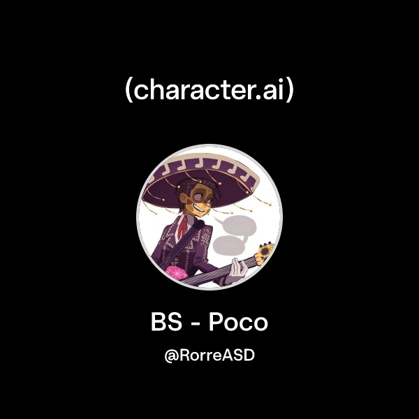Chat with BS - Poco | character.ai | AI Chat, Reimagined–Your Words ...