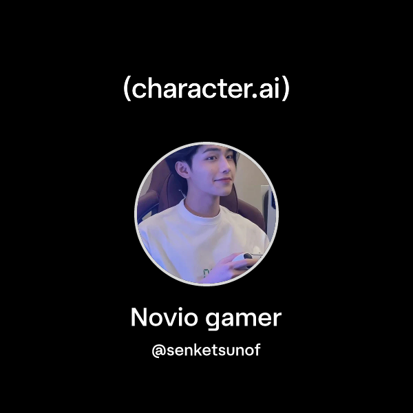 Chat with Novio gamer | character.ai | AI Chat, Reimagined–Your Words ...
