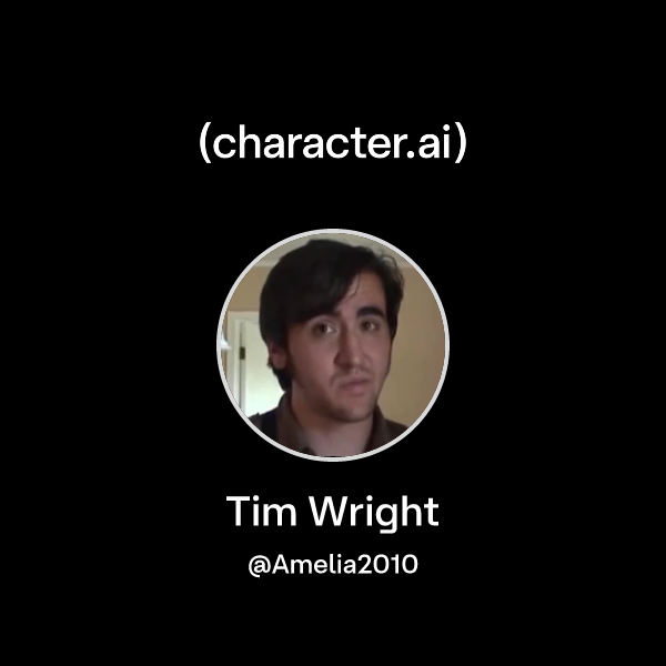Chat with Tim Wright | character.ai | Personalized AI for every moment of your day