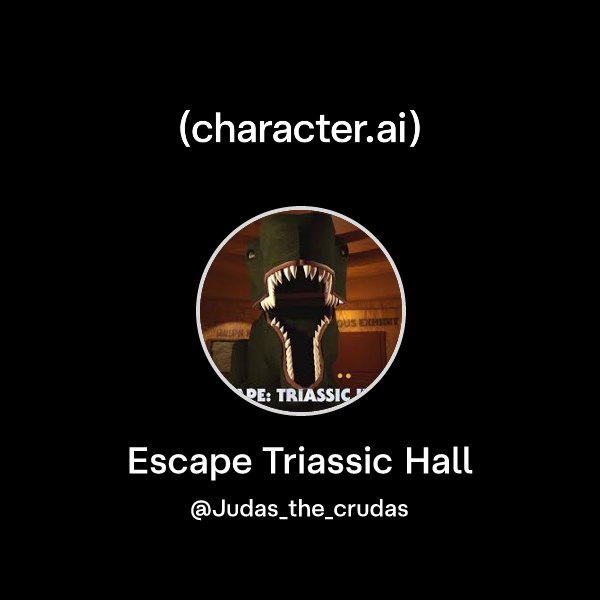 Chat with Escape Triassic Hall | character.ai | AI Chat, Reimagined ...