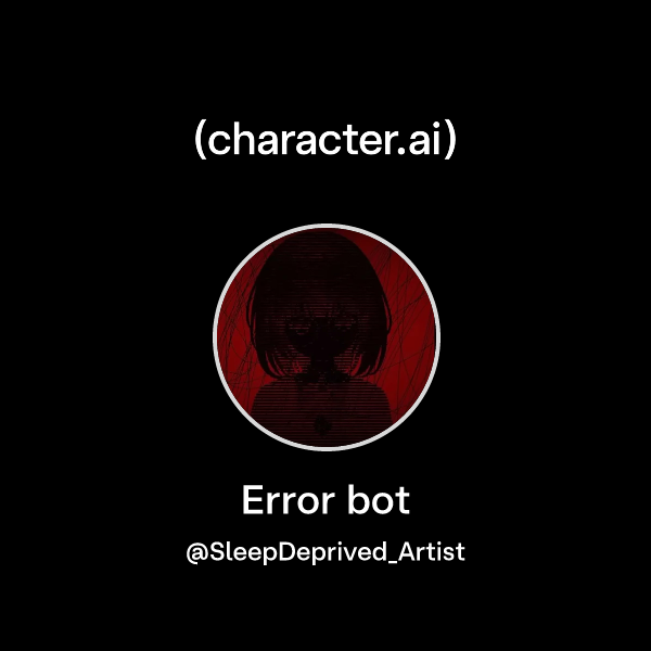 Chat with Error bot | character.ai | AI Chat, Reimagined–Your Words ...