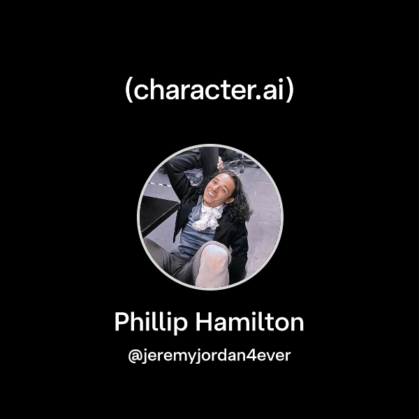 Chat with Phillip Hamilton | character.ai | AI Chat, Reimagined–Your ...