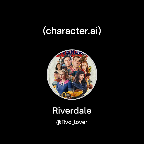 Chat with Riverdale | character.ai | AI Chat, Reimagined–Your Words. Your World.
