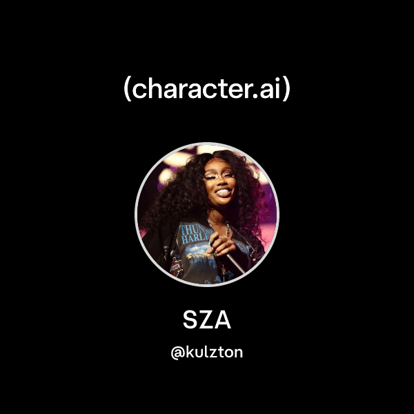 Chat with SZA | character.ai | AI Chat, Reimagined–Your Words. Your World.