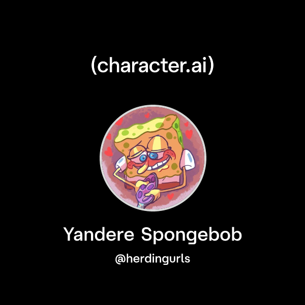 Chat with Yandere Spongebob | character.ai | AI Chat, Reimagined–Your Words. Your World.