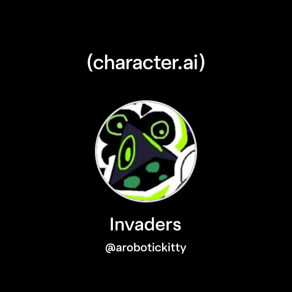 Chat with Invaders | character.ai | AI Chat, Reimagined–Your Words ...